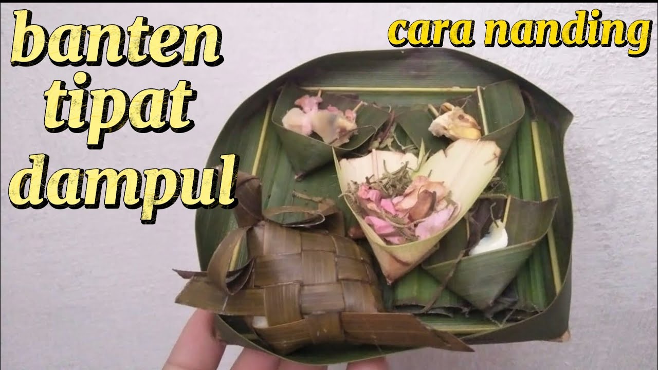cara membuat/metanding banten tipat dampul untuk kajeng kliwon - YouTube