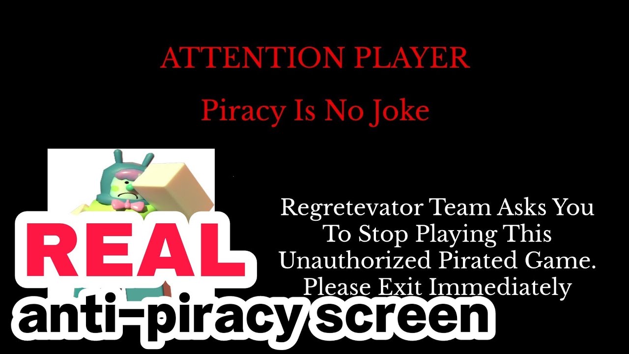 [Roblox Regretevator] REGRETEVATOR ANTI-PIRACY SCREEN 100% REAL - YouTube