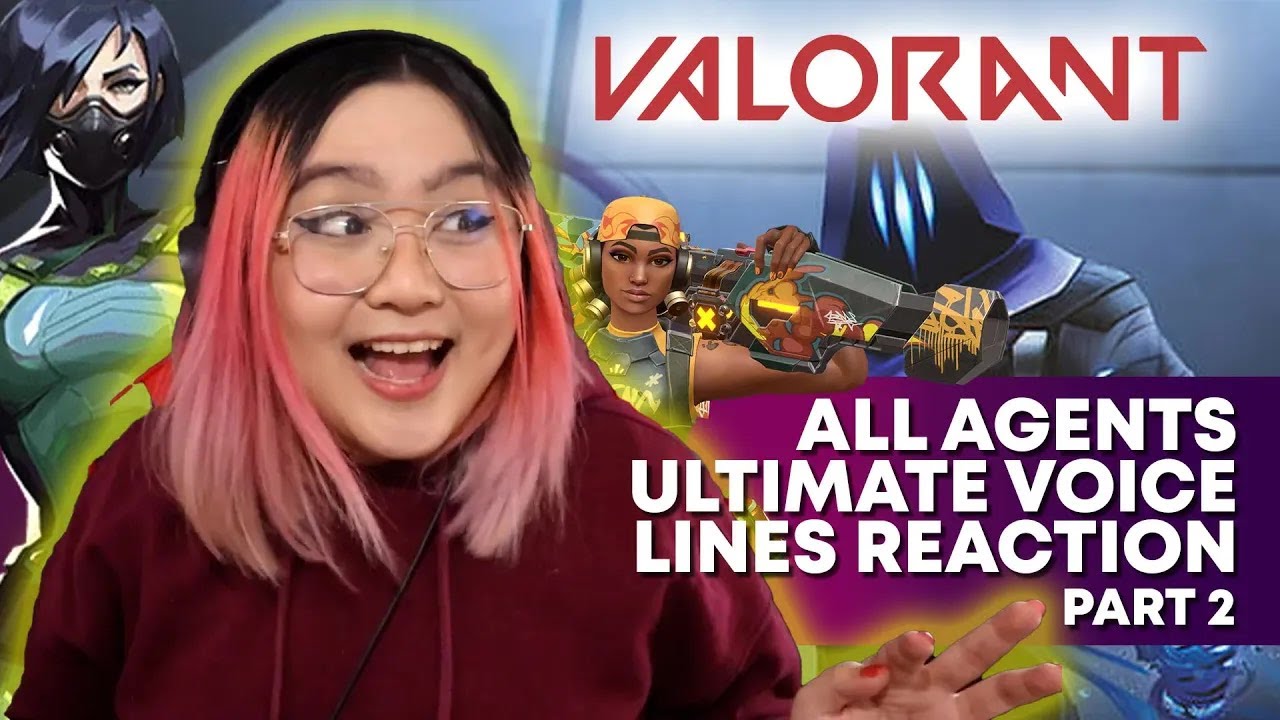 Voice Actor Gamer Reacts to Valorant Agents Ultimate Voice Lines Part 2 ...