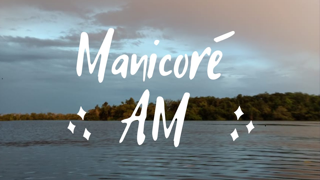 Manicoré Amazonas... - YouTube