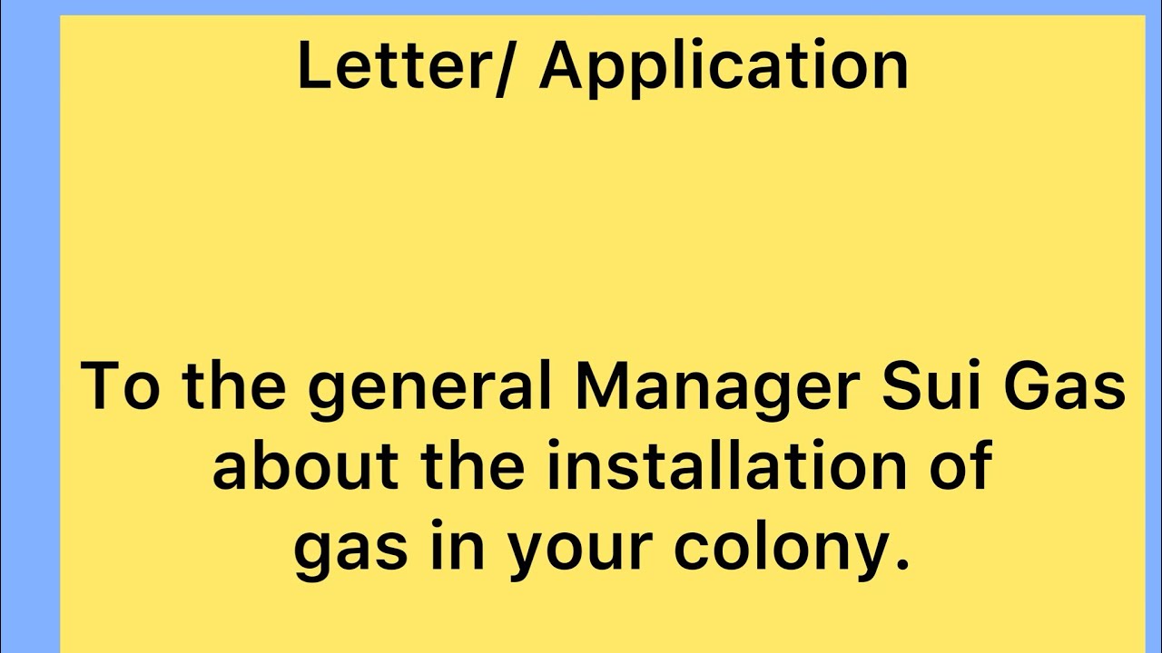 Letter/ Application:::::To the general Manager Sui Gas about the ...
