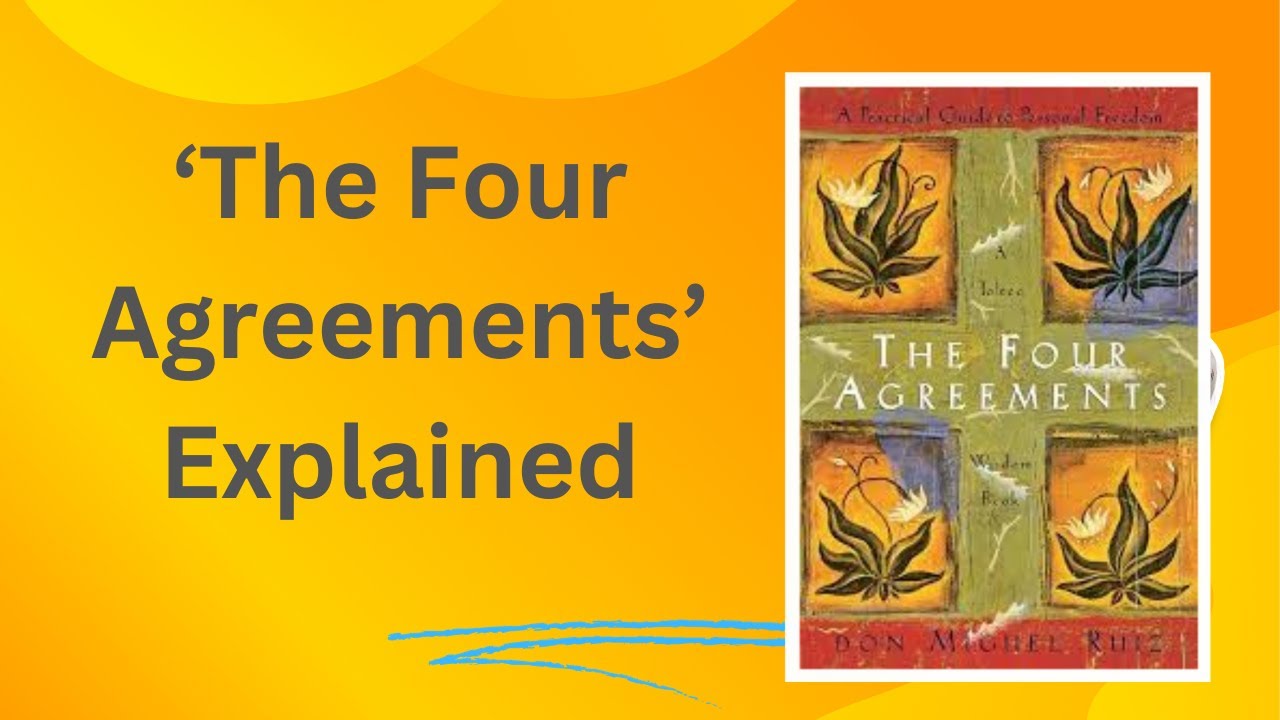 "The Four Agreements" Explained - YouTube