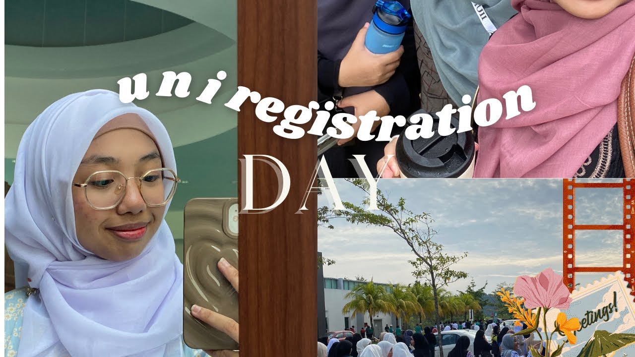 UNI REGISTRATION DAY ! || #syahdiaries #univlog - YouTube