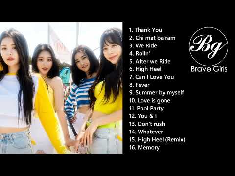 Brave Girls best Music Playlist (2023 Updated)