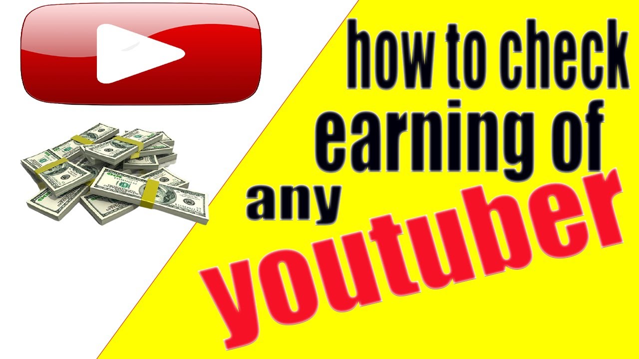 HOW TO CHECK EARNING OF ANY YOUTUBER// CHECK EARNING OF YOUTUBER - YouTube