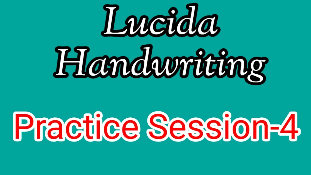 Lucida Handwriting Practice Session 4 YouTube lucida-handwriting-practice-session-4-youtube