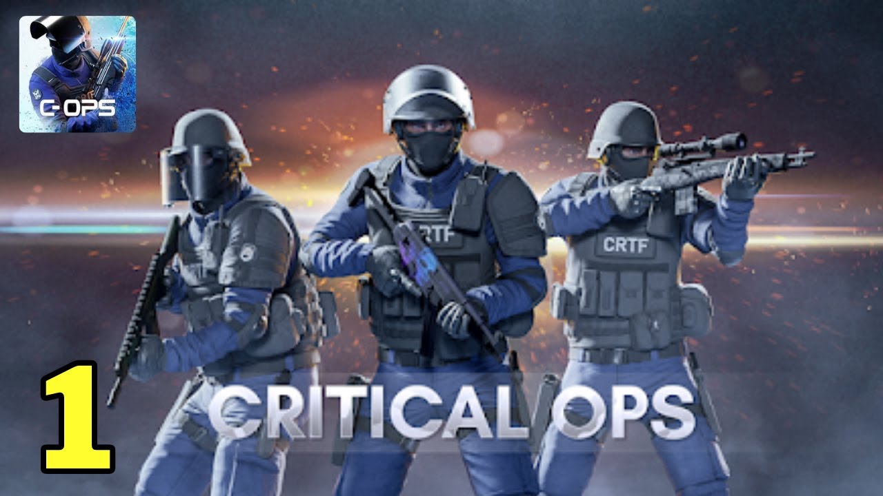 Critical Ops - Gameplay Walkthrough Part 1 (Android/IOS) - YouTube