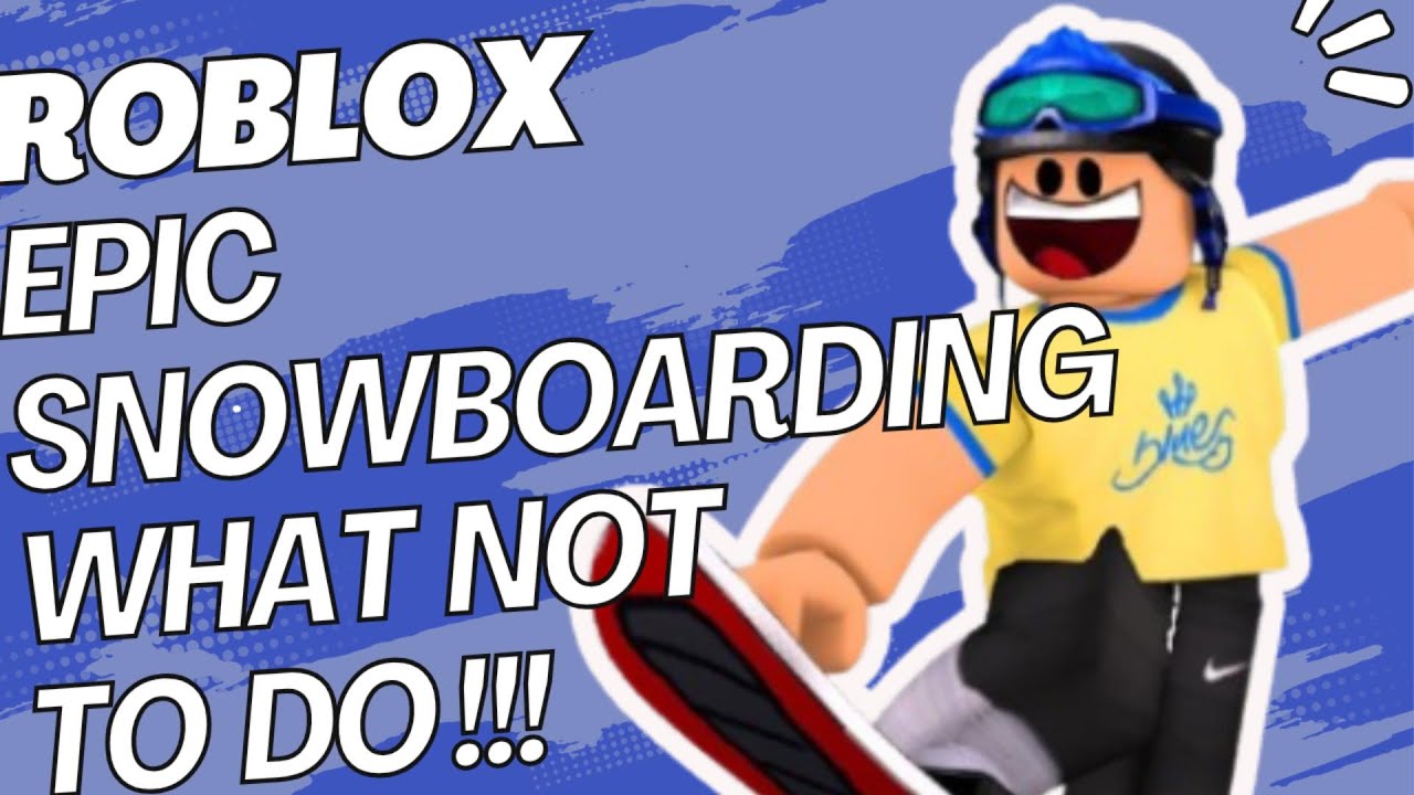 Epic Snowboarding Ride - ROBLOX - YouTube