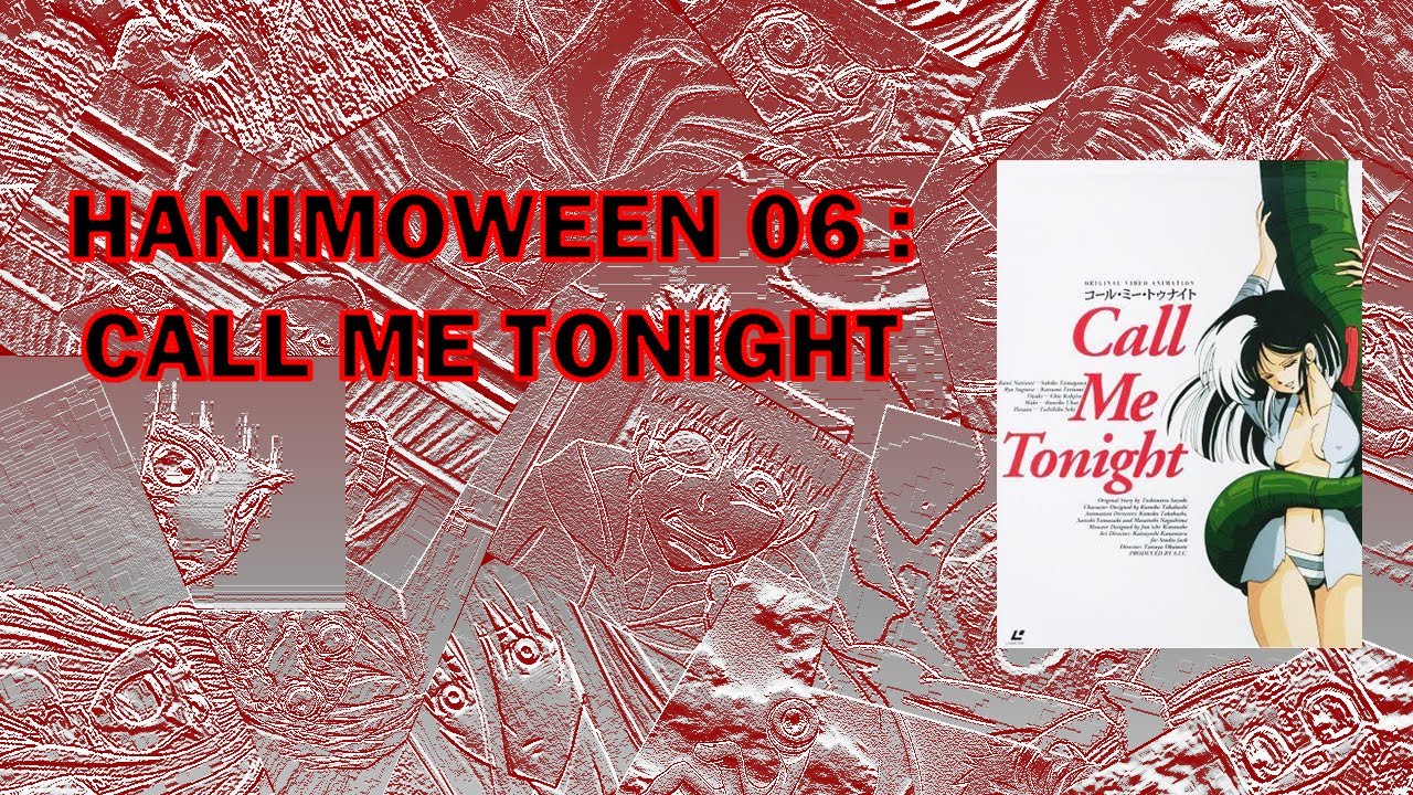 Hanimoween 06 : Call Me Tonight - YouTube