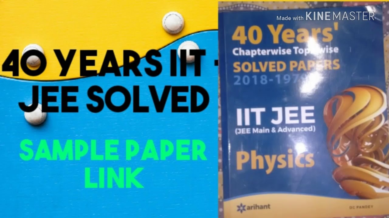 40 YEARS IIT- JEE SOLVED PAPERS PDF LINK | IIT exam question paper ...