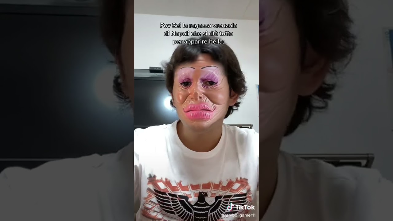 POV SEI LA RAGAZZA VRENZOLA DI NAPOLI CHE SI RIFA TUTTA PER APPARIRE ...