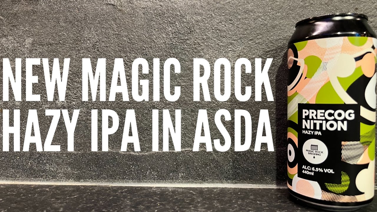 Magic Rock Precognition Hazy IPA By Magic Rock Brewing | ASDA Craft ...