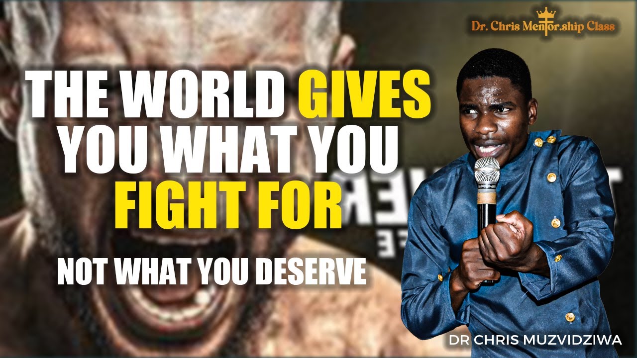 The World Gives You What You Fight For, Not What You Deserve-Success in Light or Darkness | Dr ...