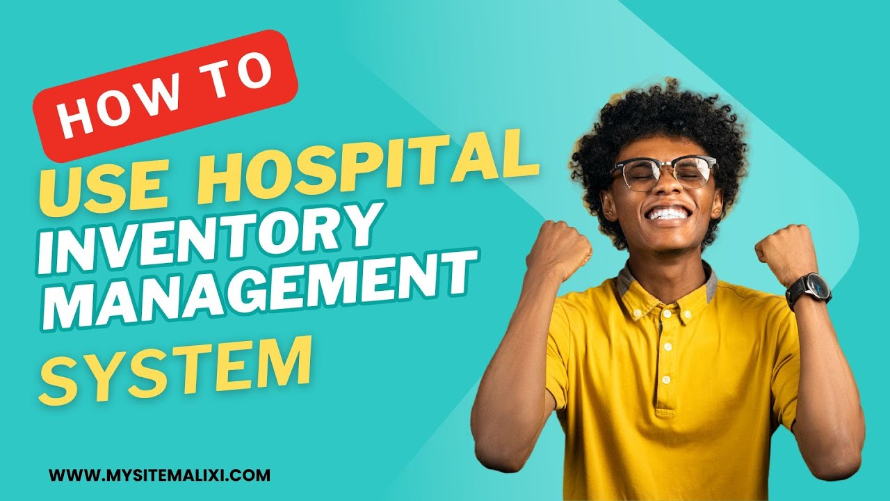 HOSPITAL INVENTORY MANAGEMENT TUTORIAL - YouTube