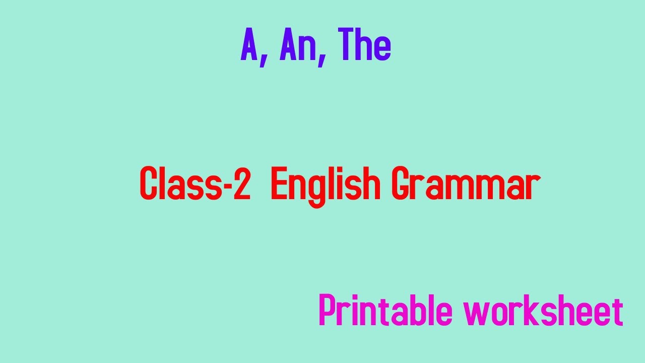 A An The For Class 2 English Grammar Download Printable Worksheet A An The For Class 2 English Grammar Download Printable Worksheet