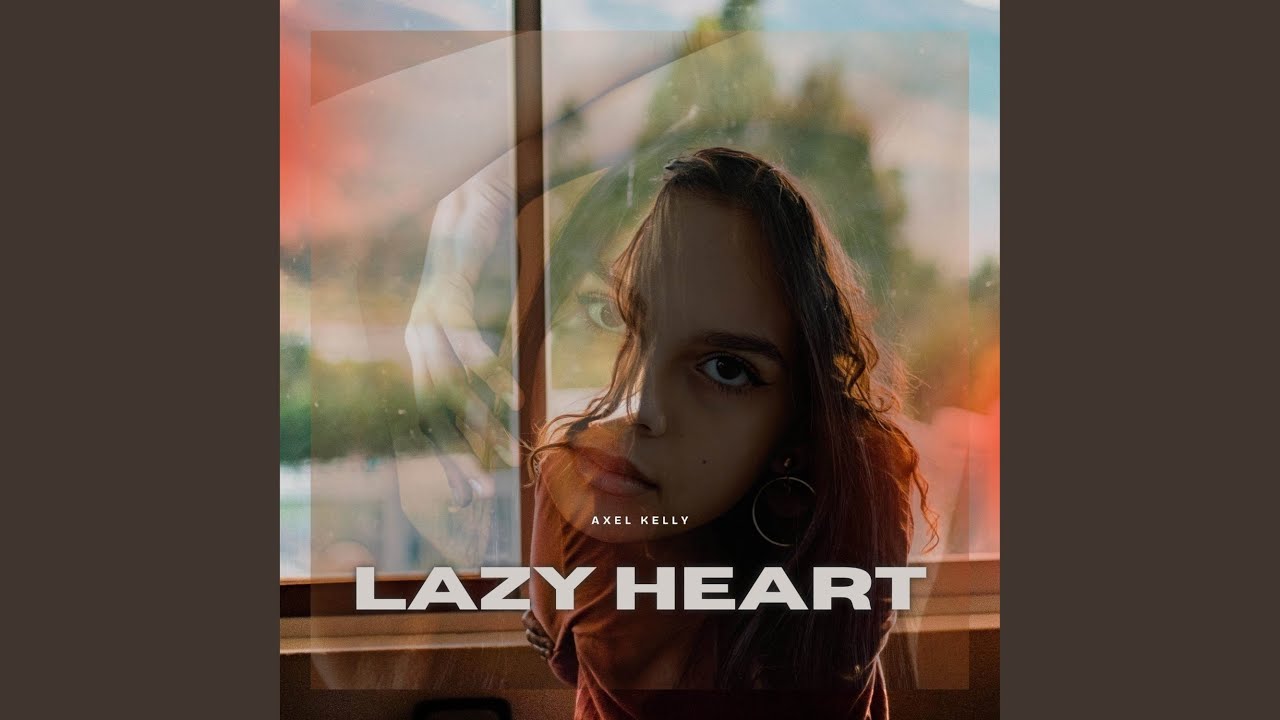 Lazy Heart - YouTube