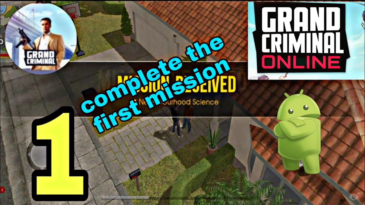GRAND CRIMINAL ONLINE GAME PLAY|COMPLETING THE STARTING MISSION|how to ...