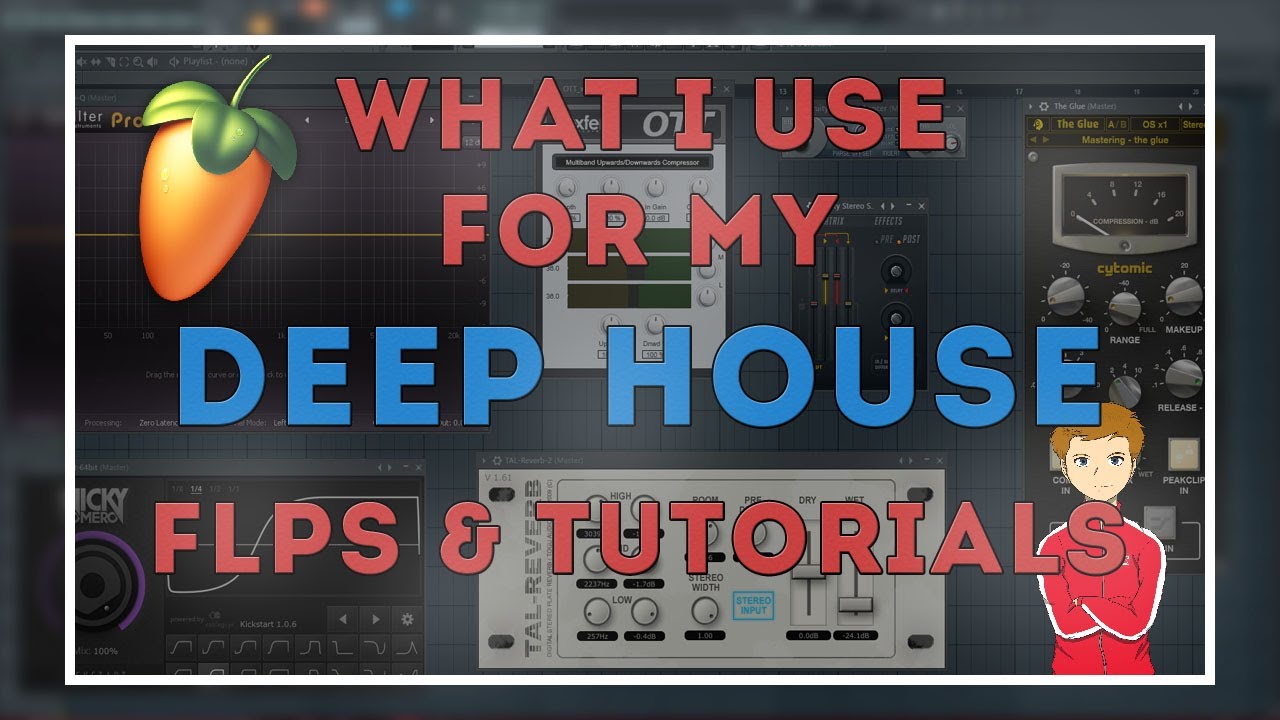 What I Use For My Deep House FLP's & Tutorials! (VST's & Samples) - YouTube