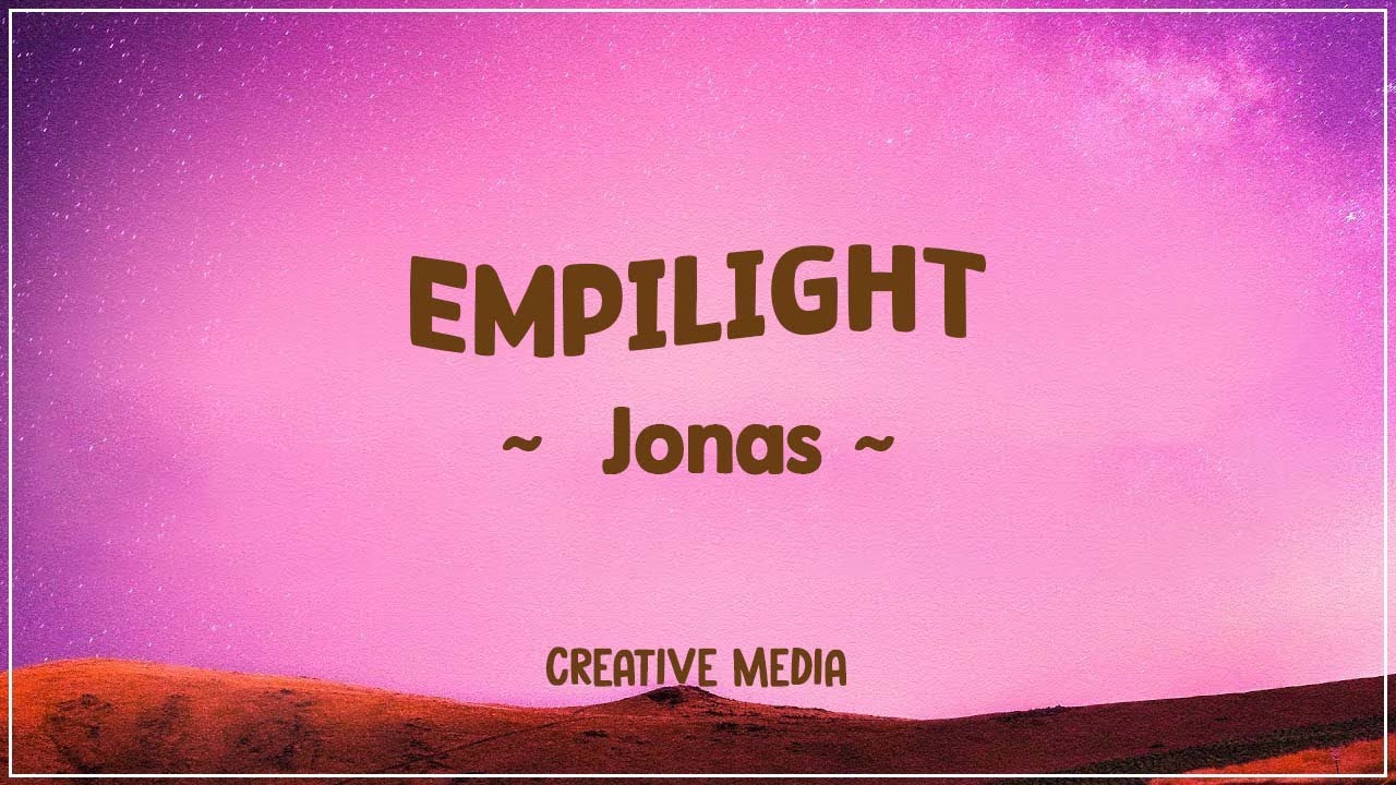 EMPILIGHT - Jonas (Lyrics) - YouTube