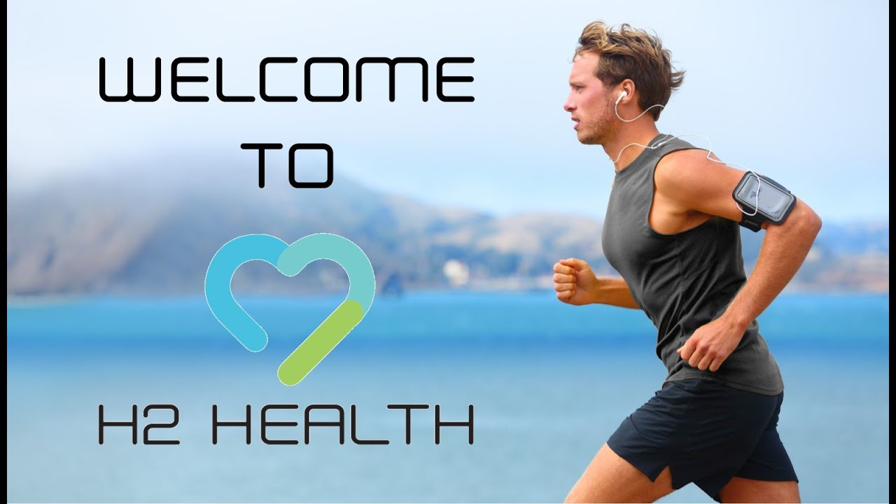 Welcome to H2 Health! - YouTube