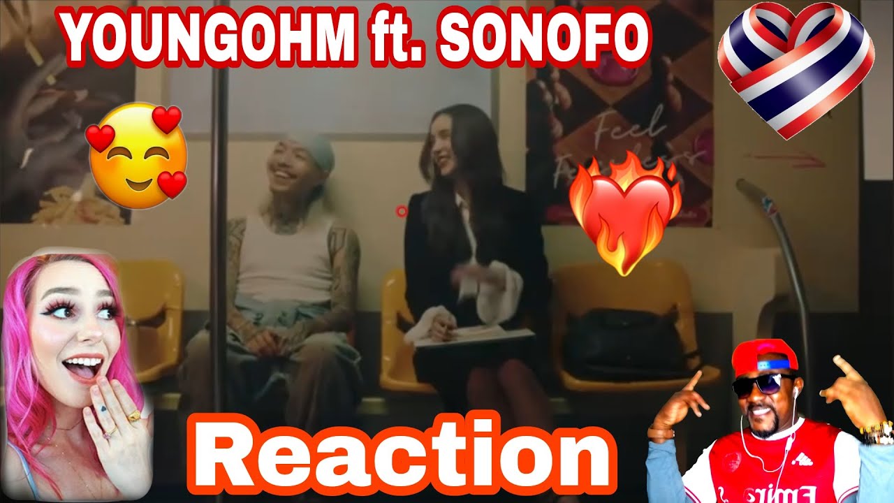 YOUNGOHM - สายน้ำผึ้ง ft. SONOFO (Official Video) Reaction - YouTube