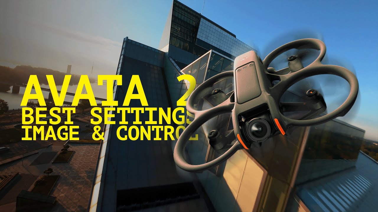My DJI Avata 2 Rates & Settings For Best Image and Control - YouTube