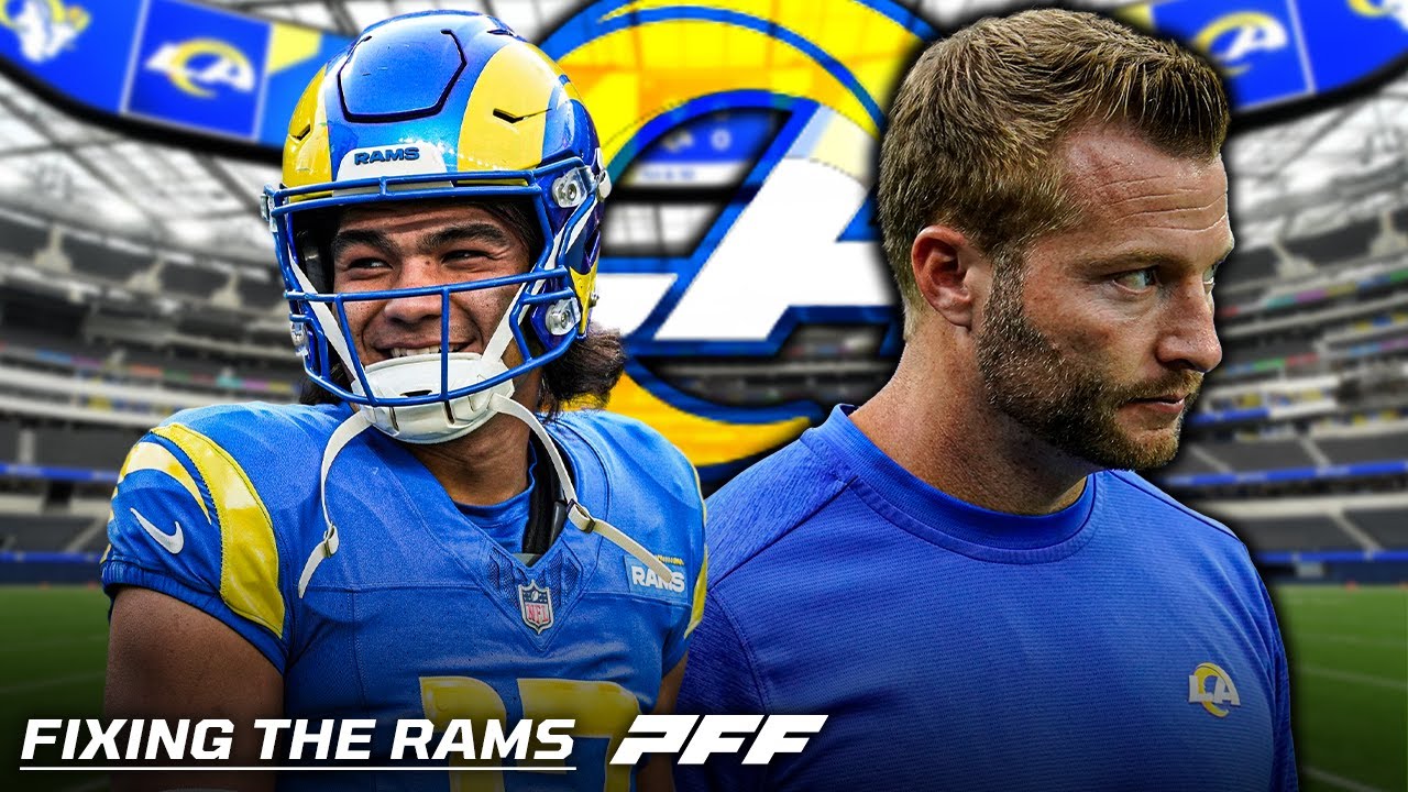 Fixing The Los Angeles Rams Before The 2024 NFL Season | PFF - YouTube