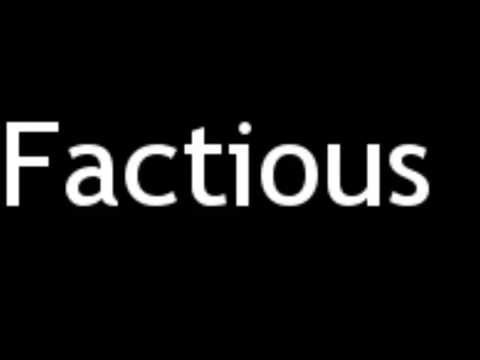 How to Pronounce Factious - YouTube