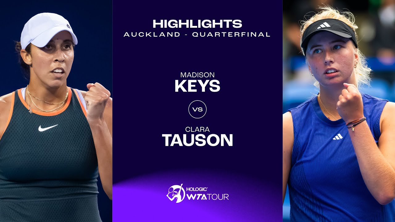 Madison Keys vs. Clara Tauson | 2025 Auckland Quarterfinals | WTA Match ...