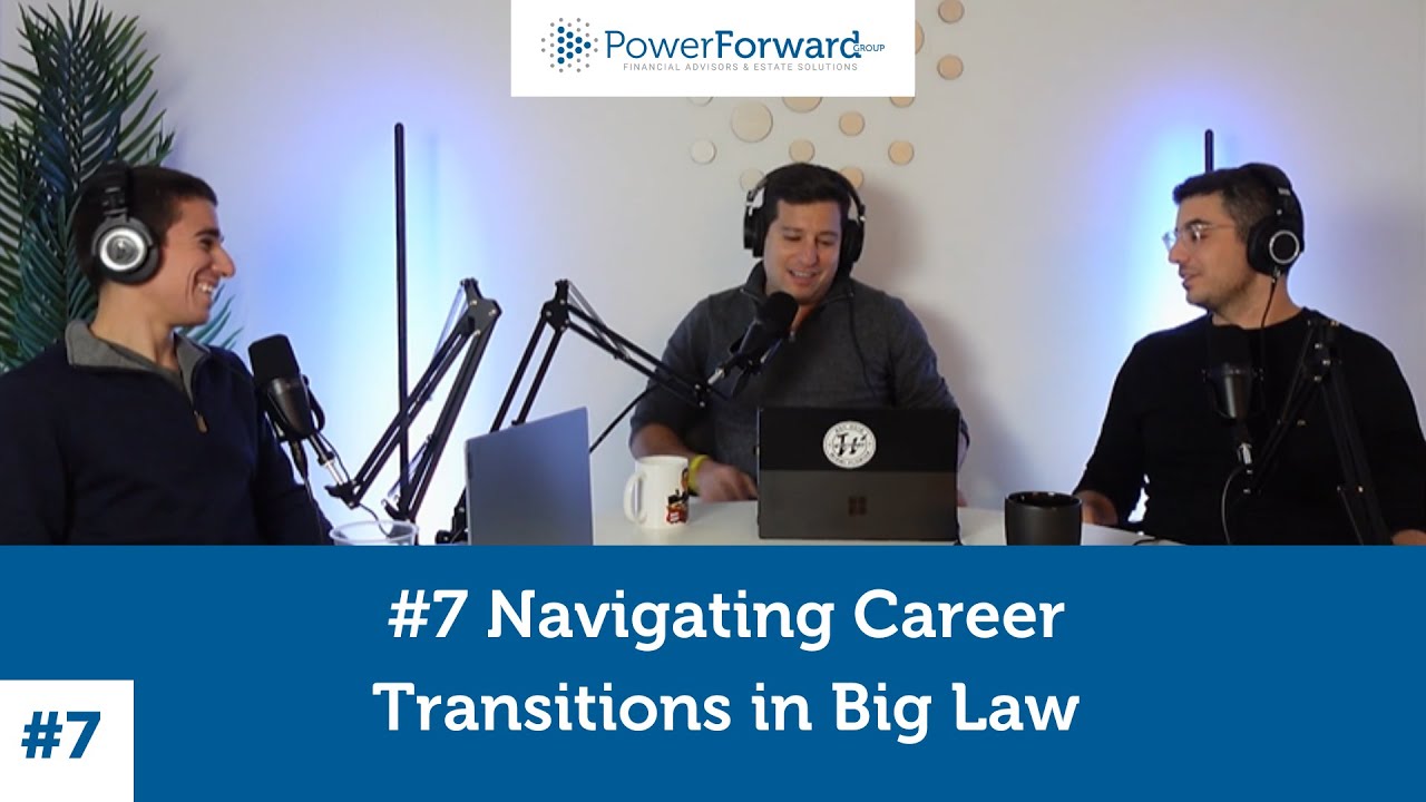 #7 Navigating Career Transitions in Big Law - YouTube