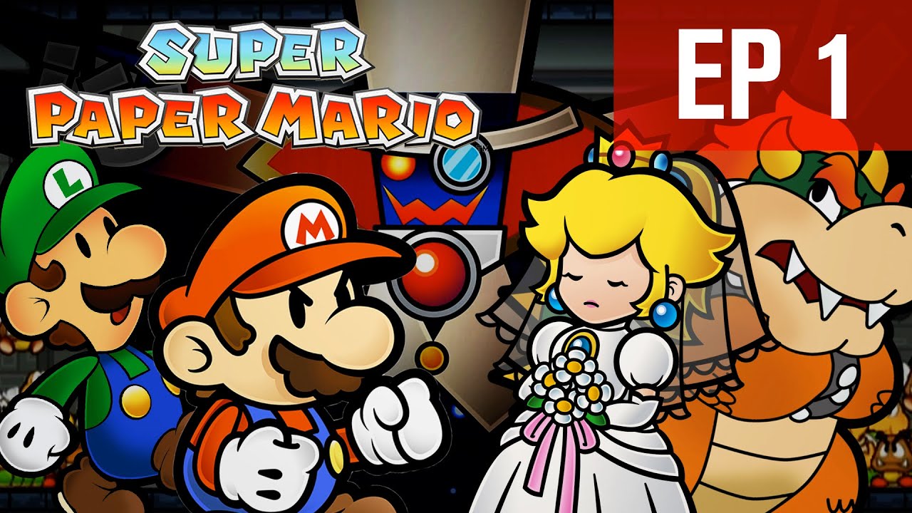 A STORY UNFOLDS | Super Paper Mario - EP 1 - YouTube