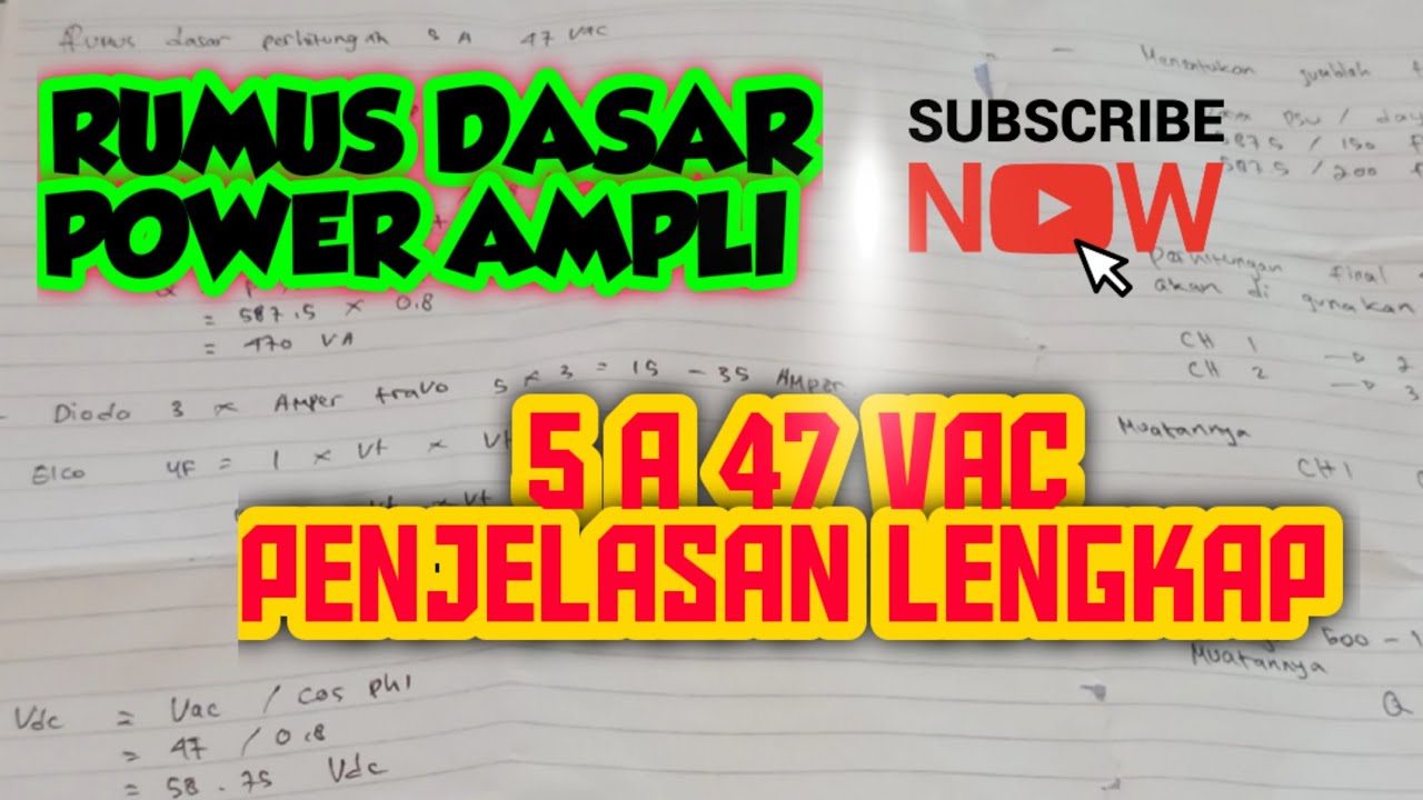RUMUS DASAR POWER AMPLI 5 A 47 Vac||PENJELASAN LENGKAP - YouTube