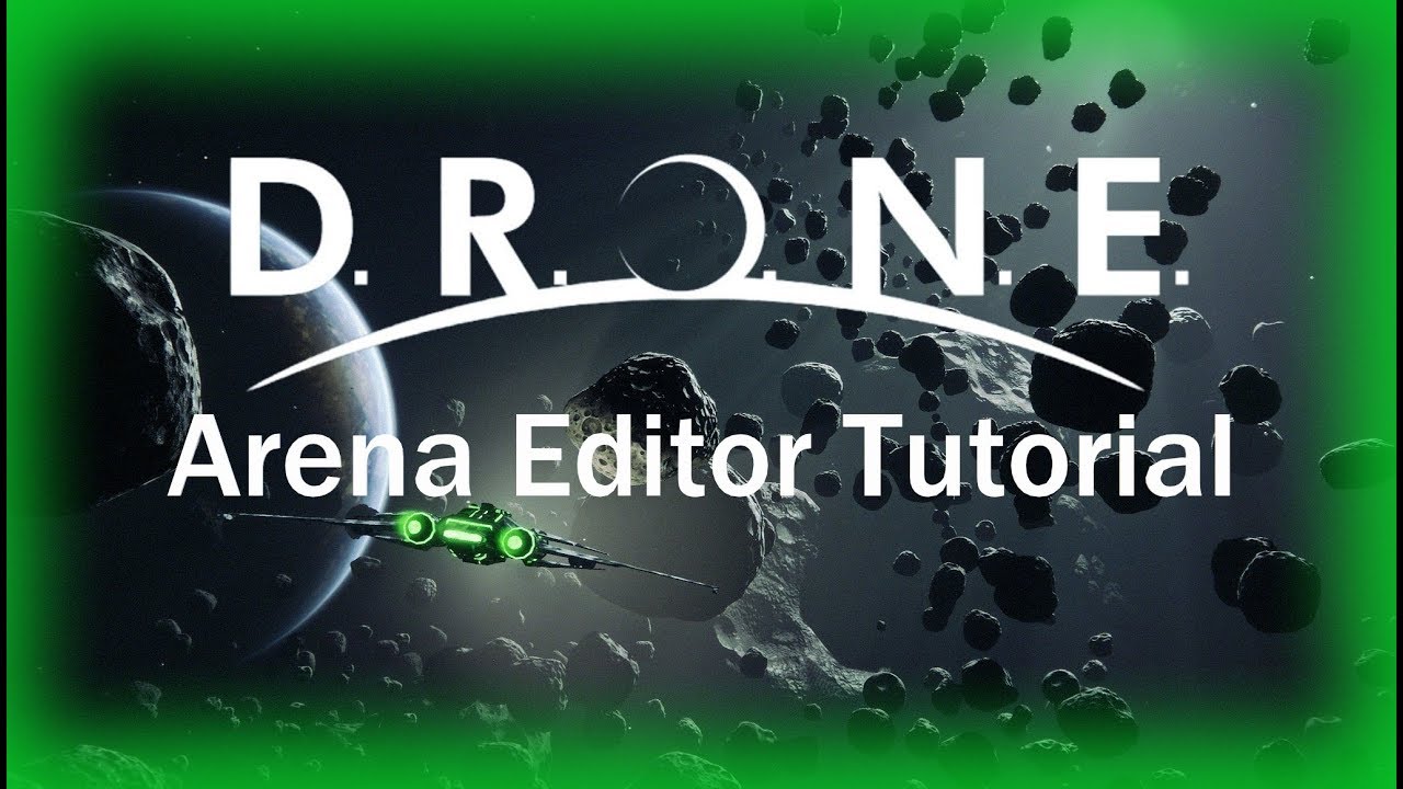 DRONE Arena Editor Tutorial - YouTube