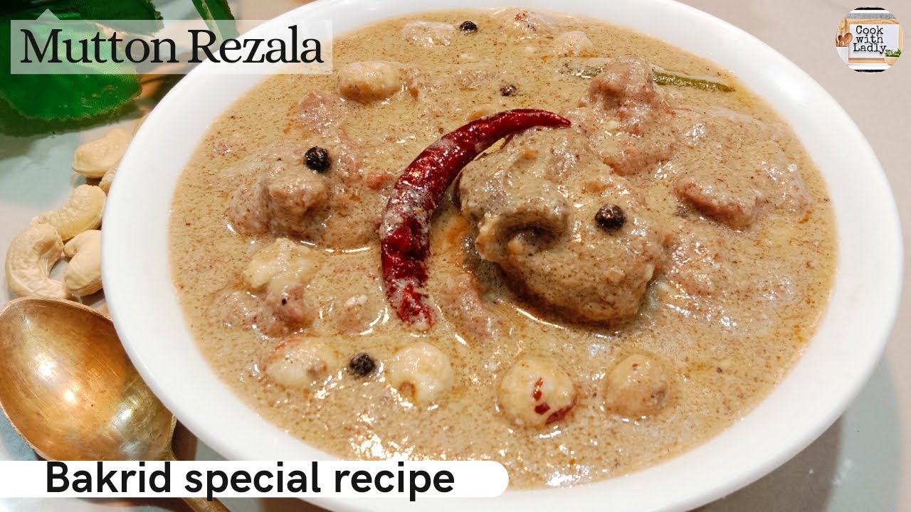 Mutton rezala recipe Mughlai mutton rezala in bengali style Bakrid ...