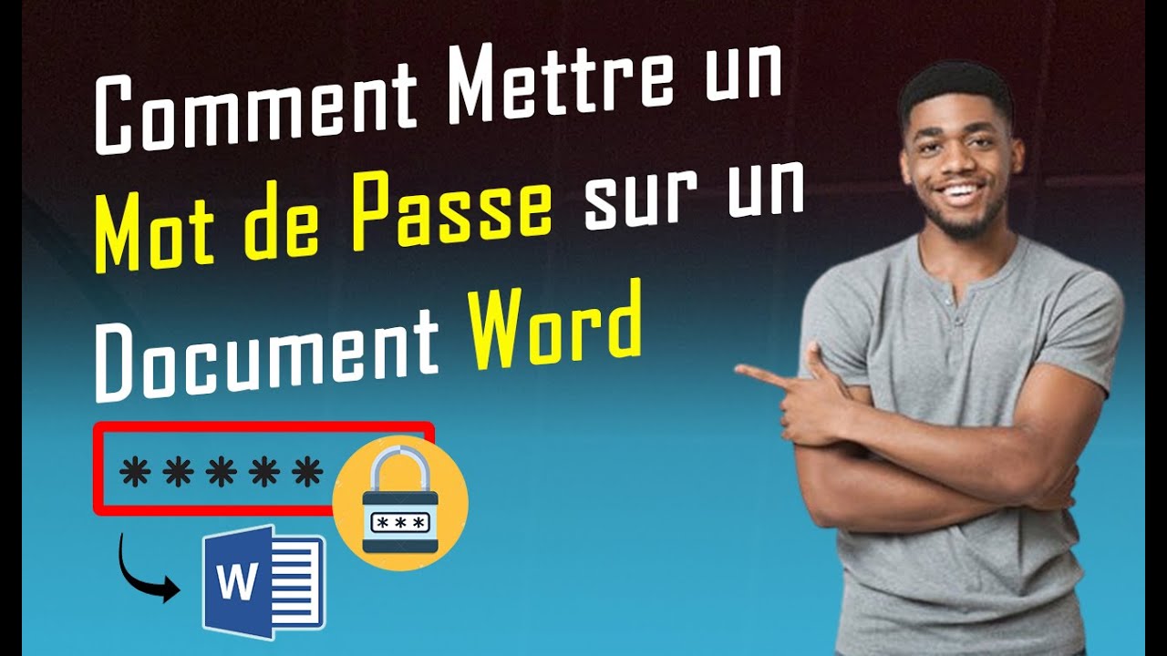 COMMENT Mettre un Mot de Passe sur un Document Word - YouTube