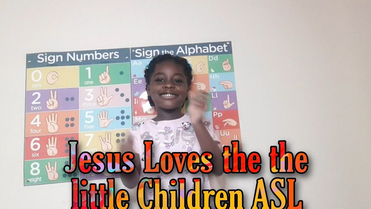 Jesus Loves the little Children ASL - YouTube