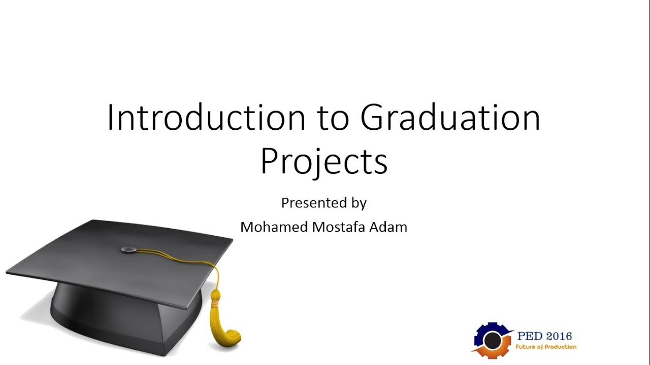 Introduction to Graduation Project Video - PED 2016 - YouTube