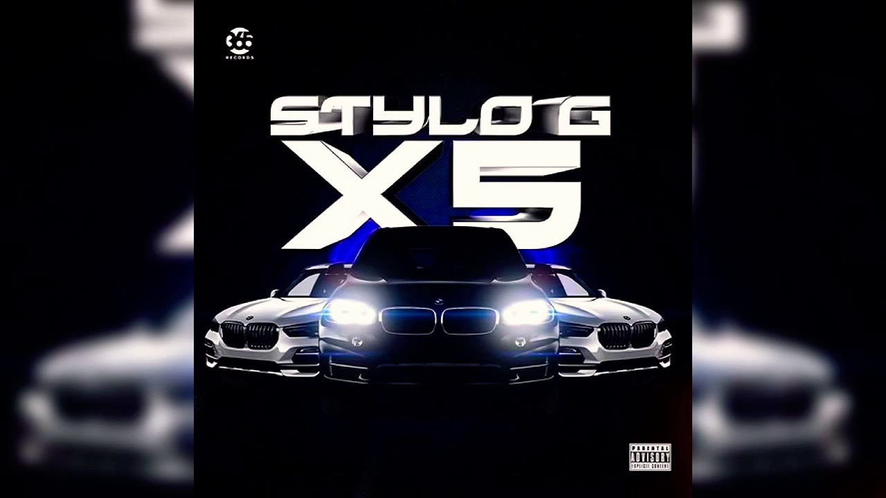 Stylo G - X5 (Official Audio) May 2019 - YouTube