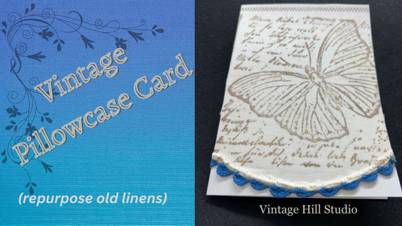 Vintage Pillowcase Card - repurpose old linens into handmade cards ...