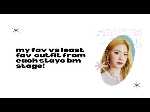 my favorite vs least favorite outfit from each stayc "beautiful monster ...