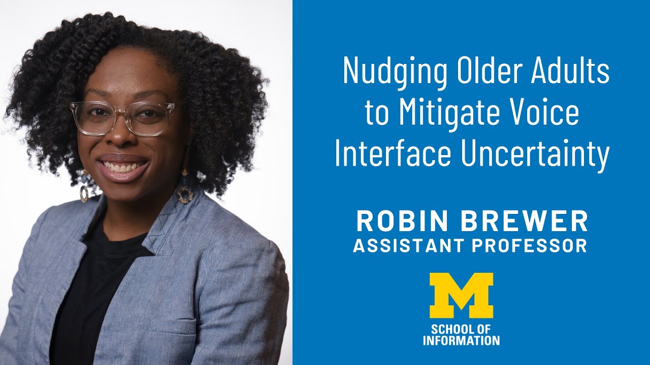 Robin Brewer - Nudging Older Adults to Mitigate Voice Interface ...