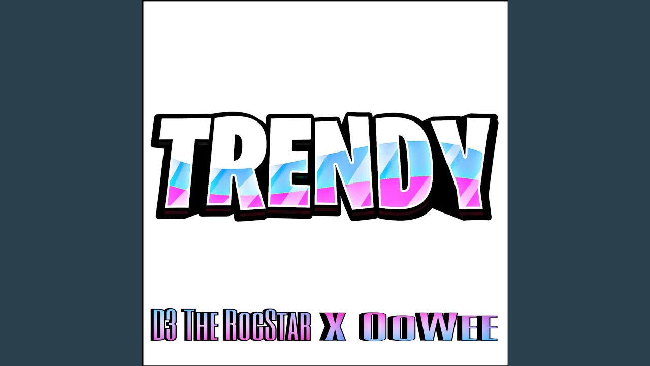 Trendy - YouTube