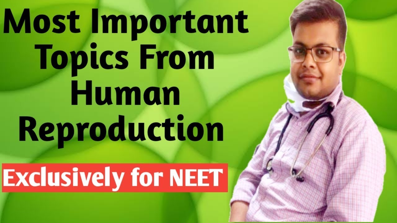 Most Imortant Topics From Reproduction for NEET | Most Important ...