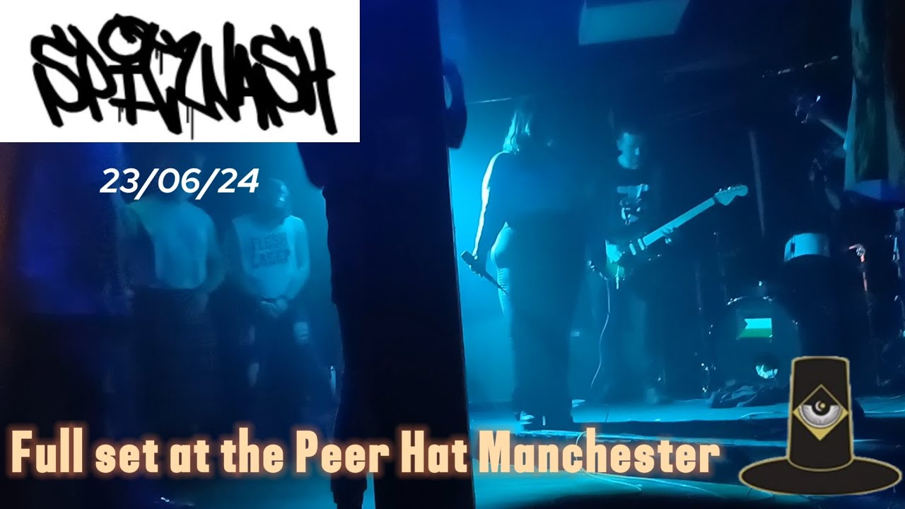 SPITWASH - live full set - THE PEER HAT MANCHESTER (23/06/24) - YouTube