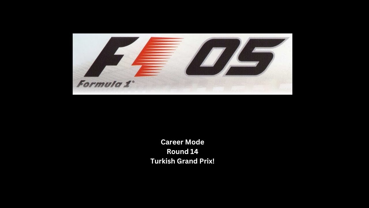 Formula One 05 PS2 100% Career Mode PS2 Playthrough Round 14 Turkey ...