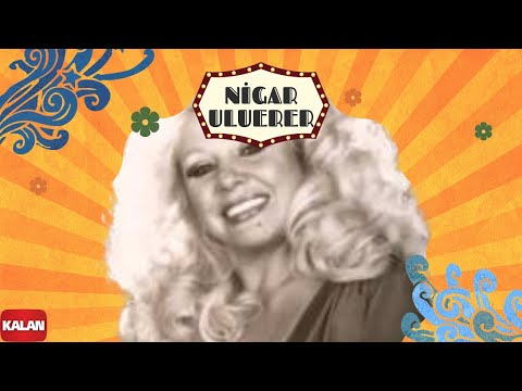 Nigar Uluerer - Ben Gamlı Hazan I Artık Sevmeyeceğim © 2006 Kalan Müzik