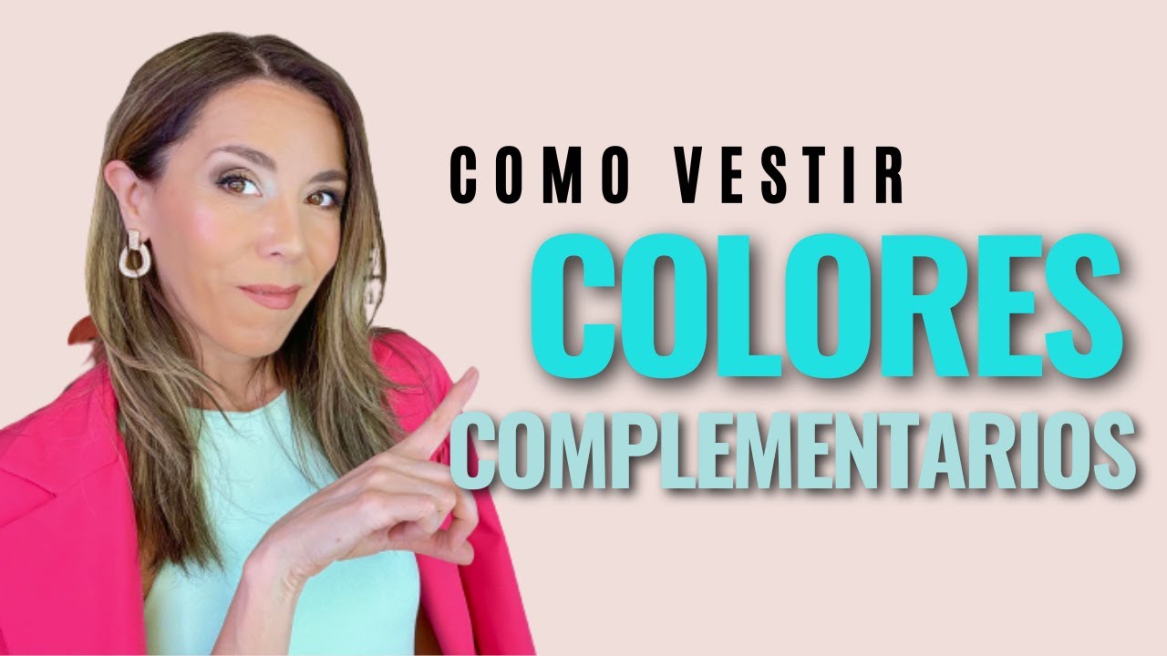 COMO COMBINAR COLORES EN LA ROPA | COLORES COMPLEMENTARIOS | CIRCULO ...