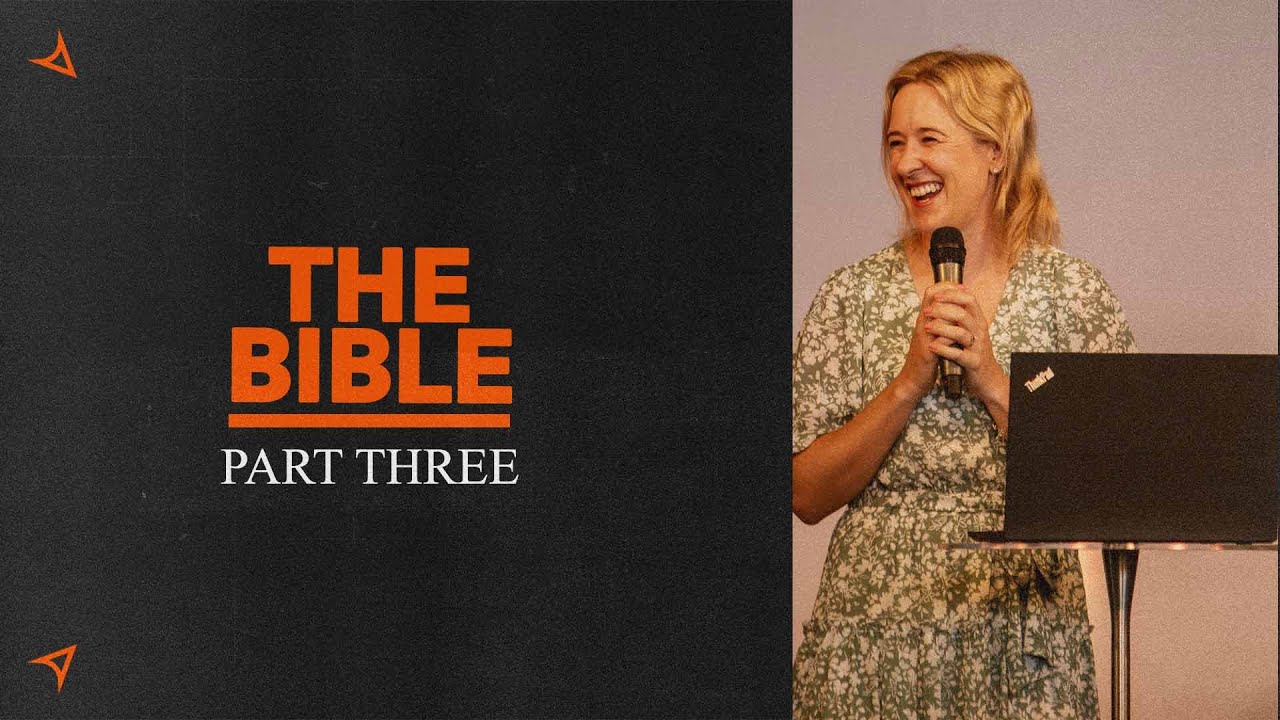 The Bible -Part Three I Kylie Strickland I Belong Church NZ - YouTube
