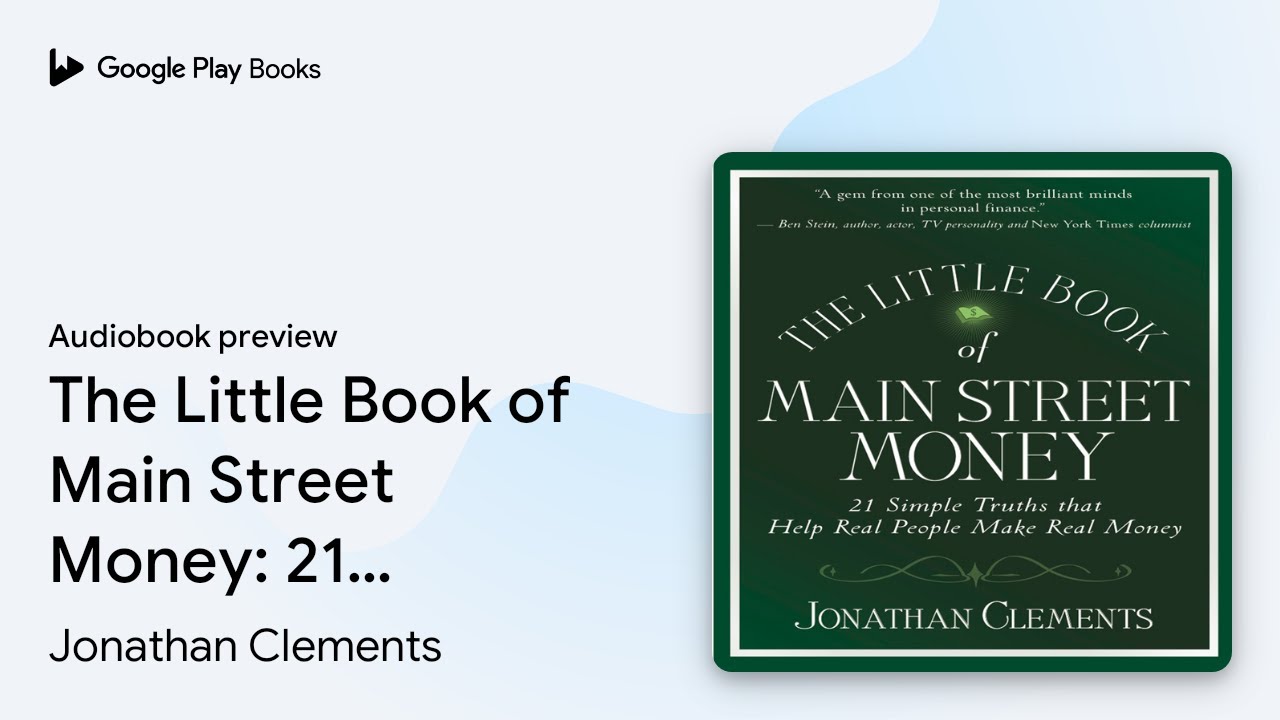The Little Book of Main Street Money: 21 Simple… by Jonathan Clements ...