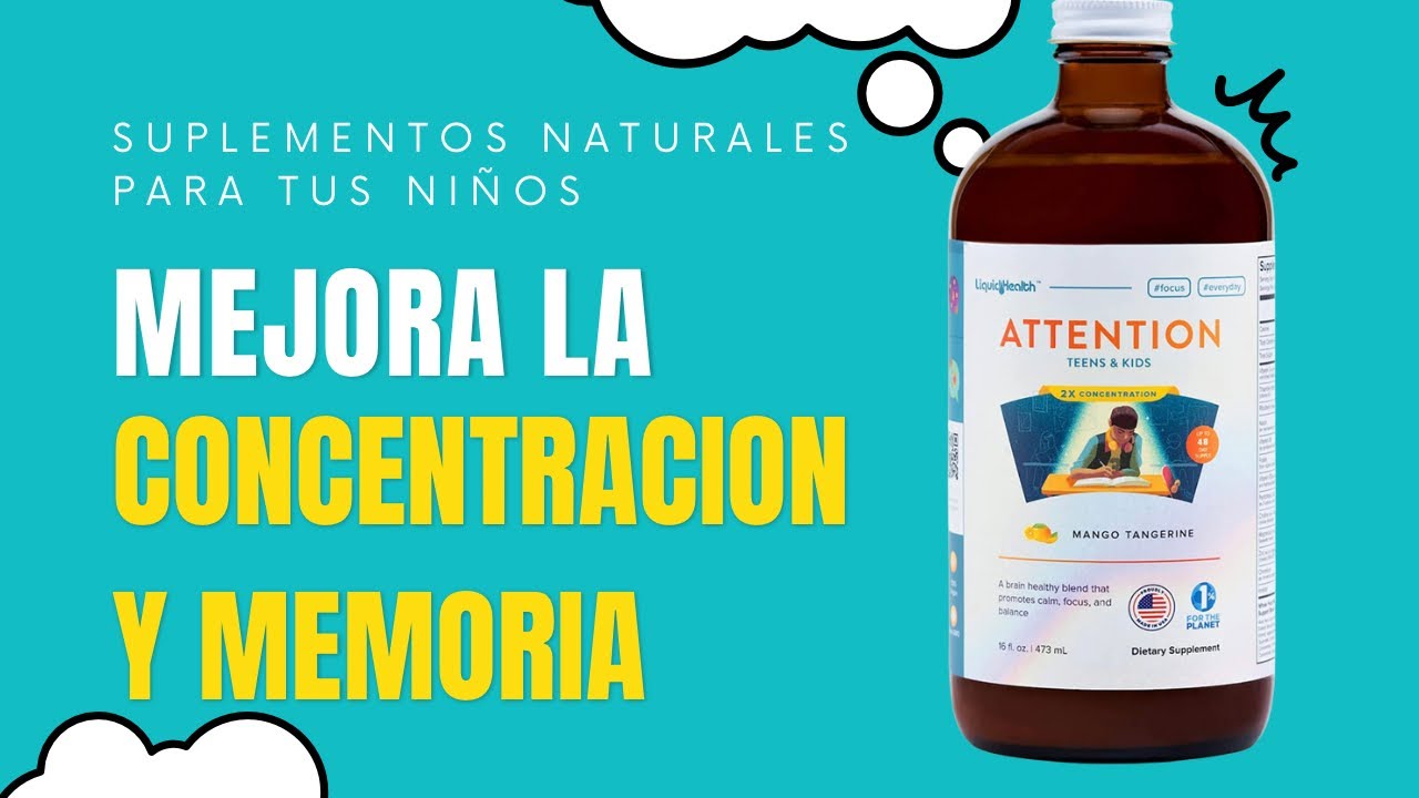 Suplemento Natural Para La Memoria Y Concentración De Tu Niño Youtube